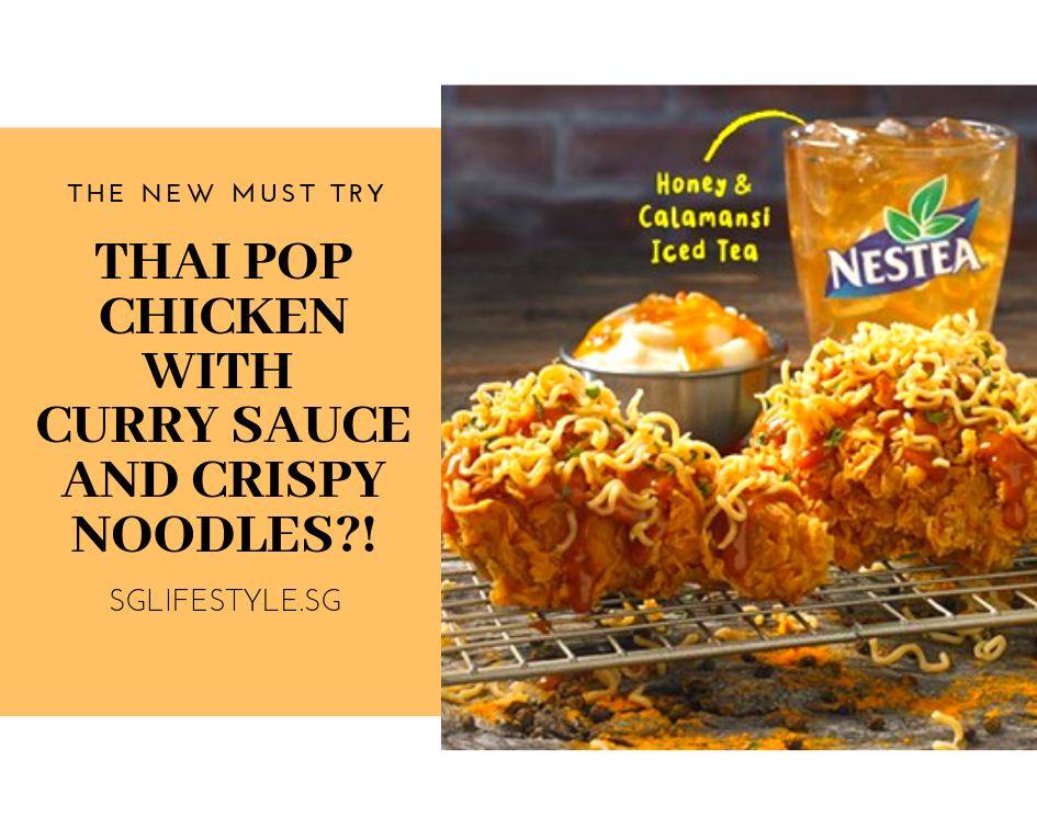 THE NEW MUST TRY: THAI POP CHICKEN WITH CURRY SAUCE AND CRISPY NOODLES ...