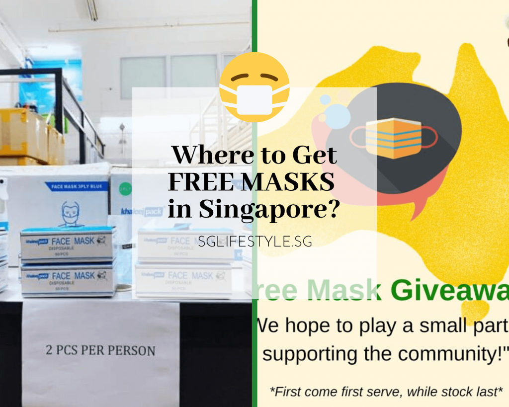 Where to Get FREE MASKS in Singapore? [WHILE STOCKS LAST] - SGLIFESTYLE.SG